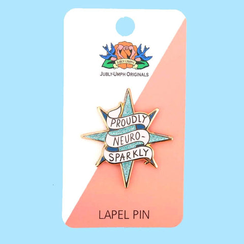 Proudly Neuro-Sparkly Lapel Pin – Jubly-Umph Originals